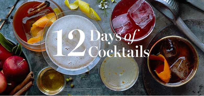 12 Days of Holiday Cocktails Recipes | Williams Sonoma