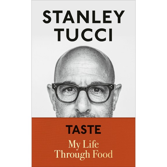 Stanley Tucci: Taste: My Life Through Food | Williams Sonoma