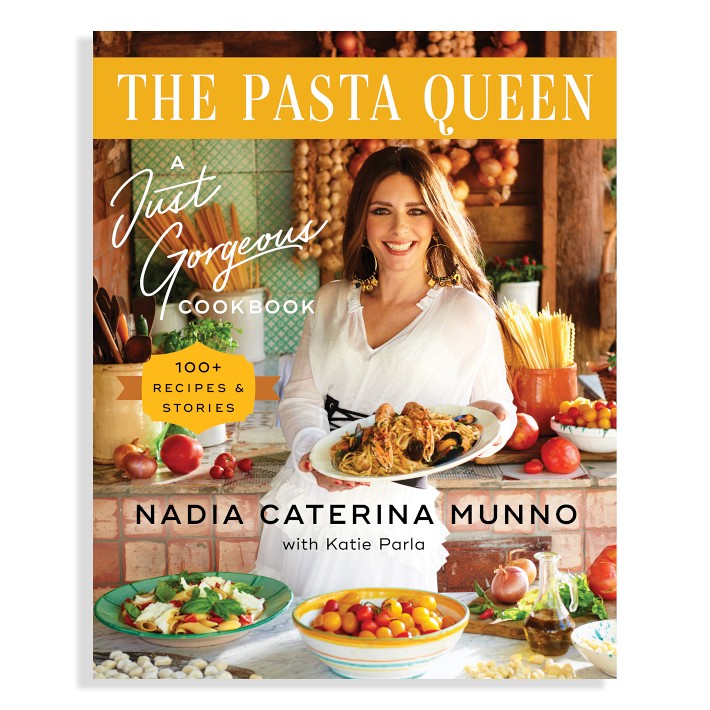Nadia Caterina Munno: The Pasta Queen: A Just Gorgeous Cookbook: 100 ...