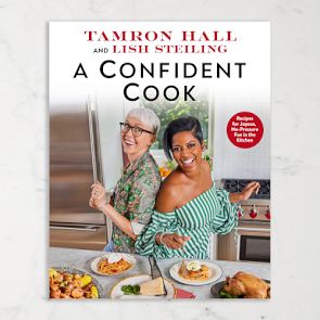 Tamron Hall and Lish Steiling: A Confident Cook: Recipes for Joyous, No ...