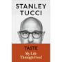 Stanley Tucci: Taste: My Life Through Food | Williams Sonoma