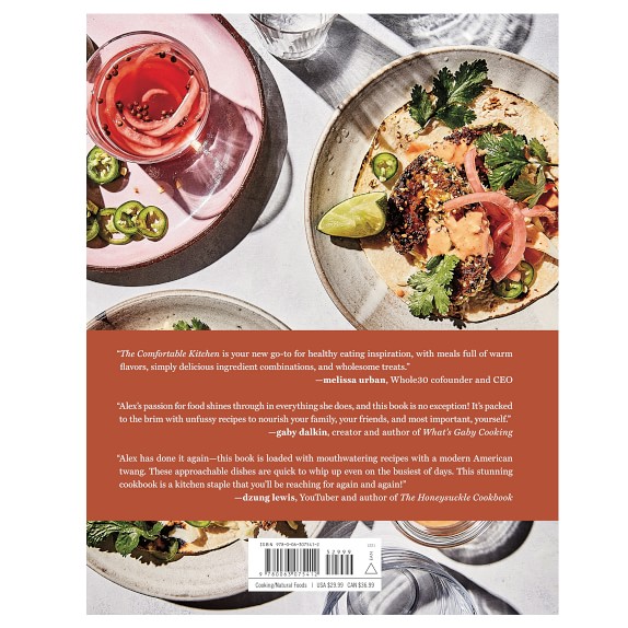 Alex Snodgrass: The Comfortable Kitchen: 105 Laid-Back, Healthy, and ...