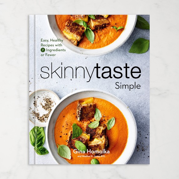 Gina Homolka, Heather K. Jones R.D: Skinnytaste Simple | Williams Sonoma